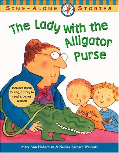 The Lady with the Alligator Purse by Nadine Bernard Westcott | Goodreads
