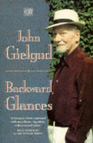 Backward Glances (Teach Yourself) by gielgud-john-in | Goodreads