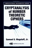 Cryptanalysis of Number Theoretic Ciphers by Sam Wagstaff | Goodreads