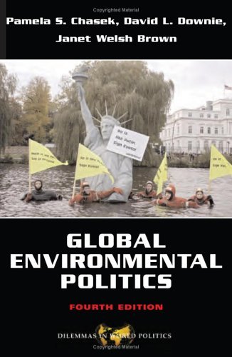Global Environmental Politics by Pamela S. Chasek | Goodreads