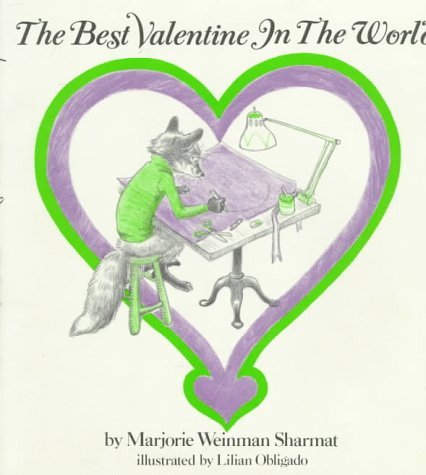 The Best Valentine in the World by Marjorie Weinman Sharmat | Goodreads