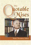 The Quotable Mises by Ludwig von Mises | Goodreads