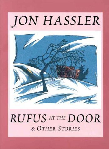 Rufus at the Door: & Other Stories by Jon Hassler | Goodreads