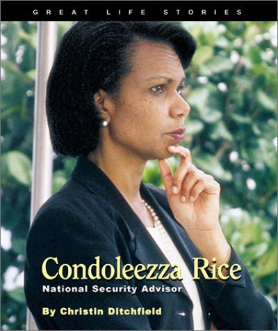 Condoleezza Rice: National Security Advisor by Christin Ditchfield ...