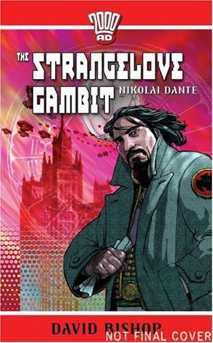 Nikolai Dante #1: The Strangelove Gambit by David Bishop | Goodreads