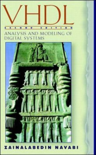 VHDL: Analysis and Modeling of Digital Systems by Zainalabedin Navabi | Goodreads