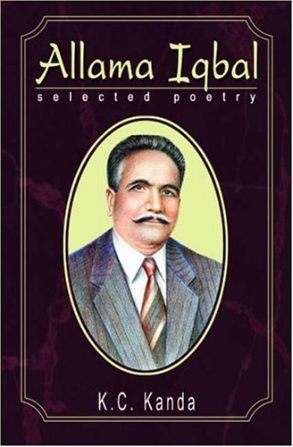 Allama Iqbal: Selected Poetry: Text, Translation and Transliteration by ...