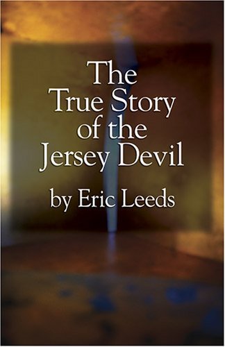 The True Story of the Jersey Devil by Eric Leeds | Goodreads