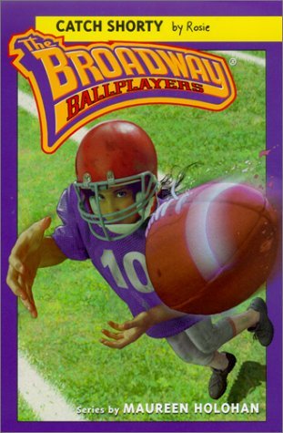 Catch Shorty (Broadway Ballplayers) by Maureen Holohan | Goodreads