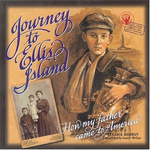Journey to Ellis Island: How My Father Came to America by Carol Bierman ...