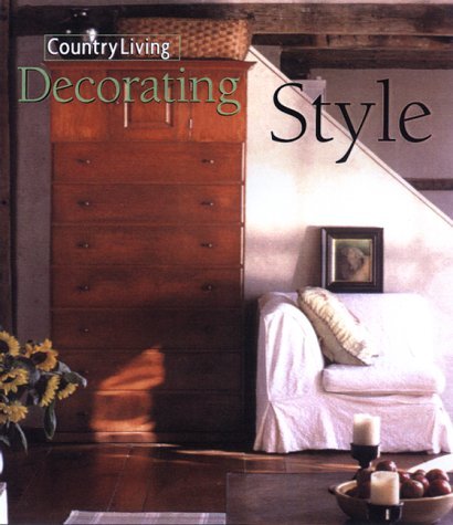 Country Living Decorating Style by Country Living Magazine | Goodreads