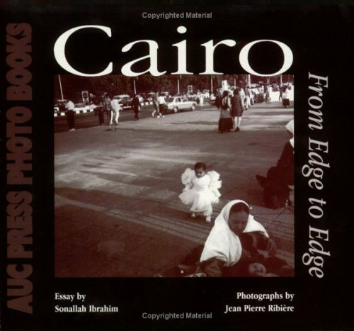 Cairo from Edge to Edge by صنع الله إبراهيم | Goodreads