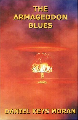 The Armageddon Blues by Daniel Keys Moran | Goodreads