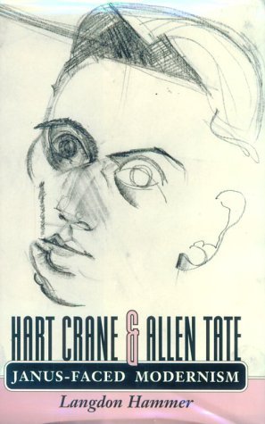 Hart Crane and Allen Tate by Langdon Hammer | Goodreads