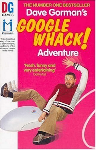 Dave Gorman's Googlewhack! Adventure by Dave Gorman | Goodreads