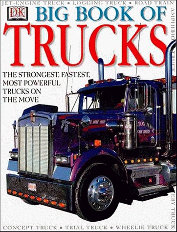 Big Book of Trucks by Caroline Bingham | Goodreads