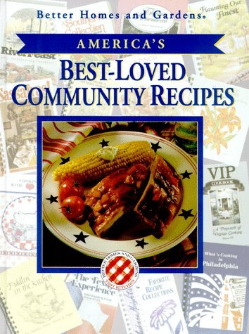 America's Best-Loved Community Recipes by Better Homes and Gardens ...
