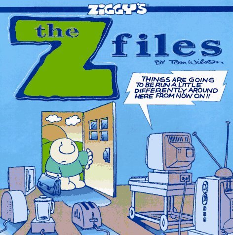 The Z Files: A Ziggy Collection by Tom Wilson | Goodreads
