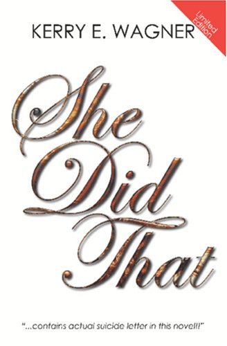 She Did That by Kerry E. Wagner | Goodreads