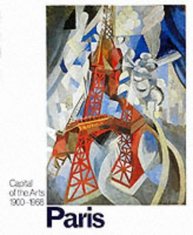 Paris Capital of the Arts 1900-1968 /anglais by Wilson | Goodreads