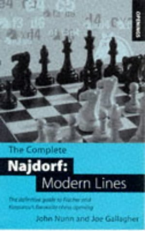 The Complete Najdorf: Modern Lines: The Definitive Guide to Fischer and ...