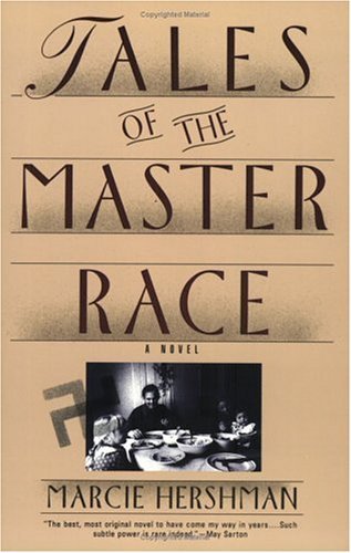 Tales of the Master Race: A Novel by Marcie Hershman | Goodreads