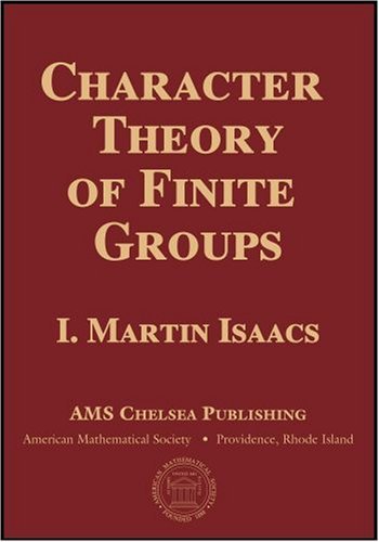 Character Theory of Finite Groups by I. Martin Isaacs | Goodreads