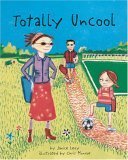 Totally Uncool by Janice Levy | Goodreads