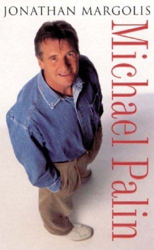 Michael Palin by Jonathan Margolis | Goodreads