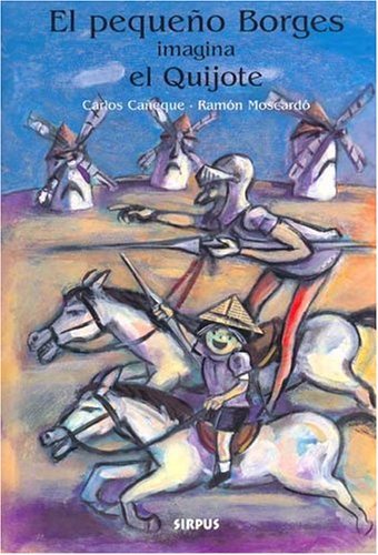 El pequeño Borges imagina el Quijote (El Pequeno Borges / Young Borges ...