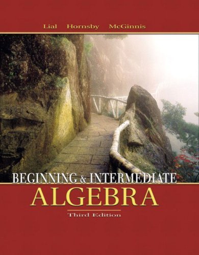 Beginning and Intermediate Algebra (3rd Edition) by Margaret L. Lial ...