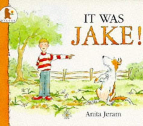 It Was Jake! by anita-jeram | Goodreads