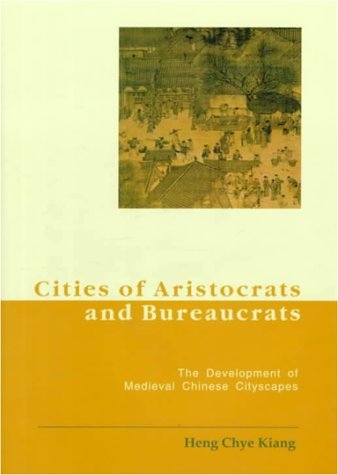 Cities of Aristocrats and Bureaucrats: The Development of Medieval ...