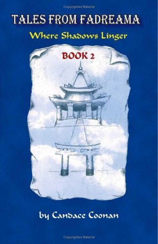 Tales From Fadreama: Book 2 - Where Shadows Linger by Candace N. Coonan | Goodreads