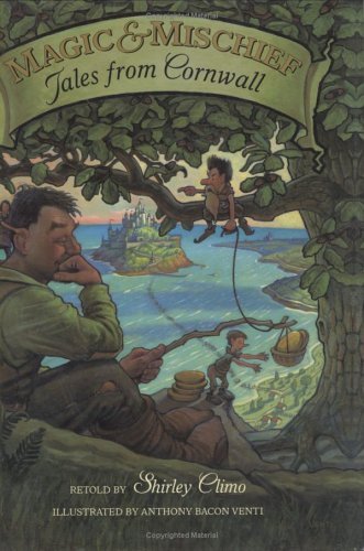 Magic & Mischief: Tales from Cornwall by Shirley Climo | Goodreads