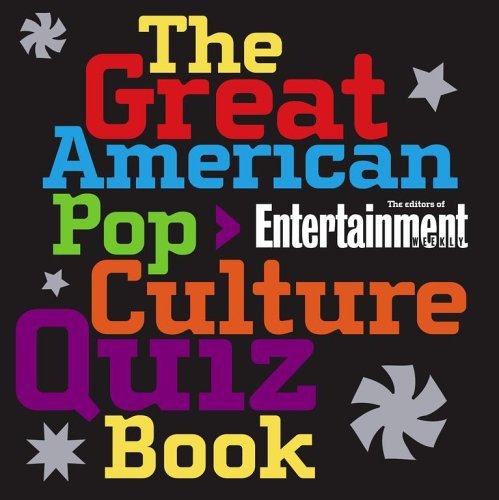 The Great American Pop Culture Quiz Book by Entertainment Weekly ...