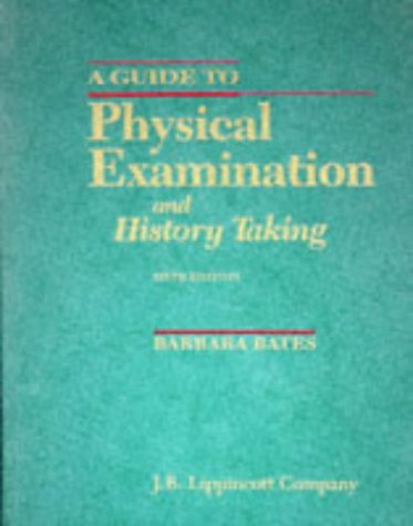 A Guide to Physical Examination and History Taking/a Guide to Clinical ...