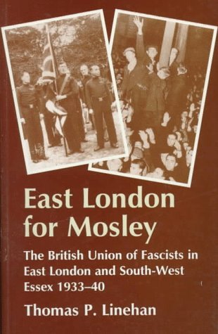 East London for Mosley by Thomas Linehan | Goodreads