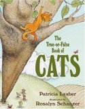 The True-or-False Book Of Cats by Patricia Lauber | Goodreads