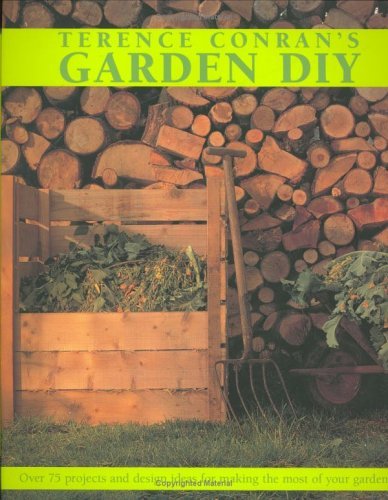 Terence Conran's Garden DIY: Over 75 Projects and Design Ideas for ...