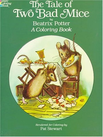 The Tale of the Two Bad Mice: A Coloring Book by Beatrix Potter | Goodreads