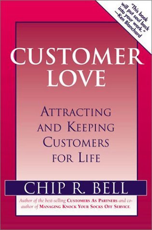 Customer Love by Chip R. Bell | Goodreads
