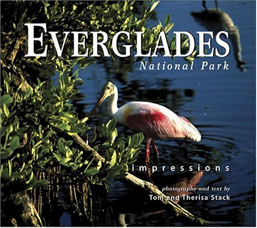 Everglades National Park Impressions by photography by Tom Stack ...