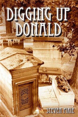 Digging up Donald by Steven Pirie | Goodreads
