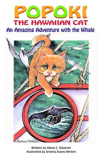 Popoki, the Hawaiian Cat: An Amazing Adventure with the Whale by Diana ...