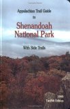 Appalachian Trail Guide to Shenandoah National Park by Appalachian ...