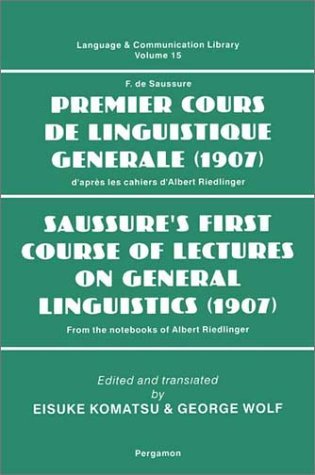 Saussure's First Course of Lectures on General Linguistics (1907): From ...