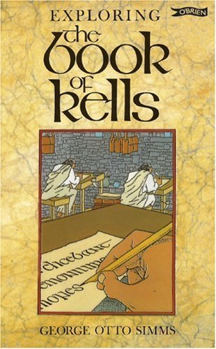 Exploring the Book of Kells by George Otto Simms | Goodreads