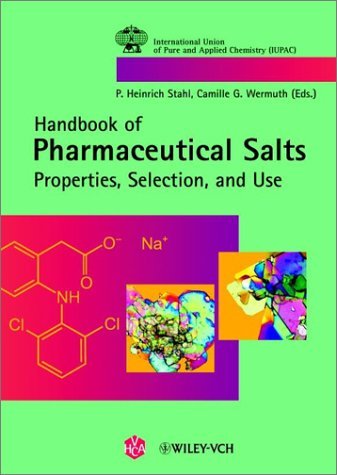 Handbook of Pharmaceutical Salts: Properties, Selection, and Use by P ...