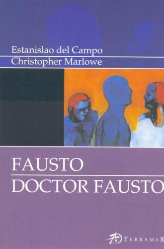 Fausto / Doctor Fausto by Estanislao del Campo | Goodreads